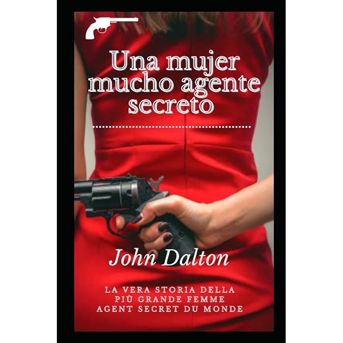 Buy Una mujer mucho agente secreto: La verdadera historia de la mayor ...