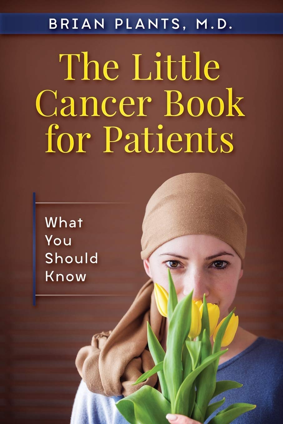 The Little Cancer Book for Patients: What You Should Know: Plants ...
