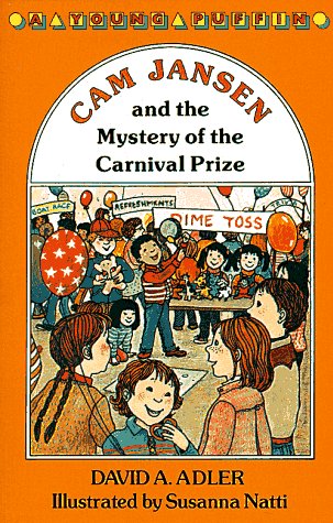 Cam Jansen: The Mystery of the Carnival Prize #9: Adler, David A ...