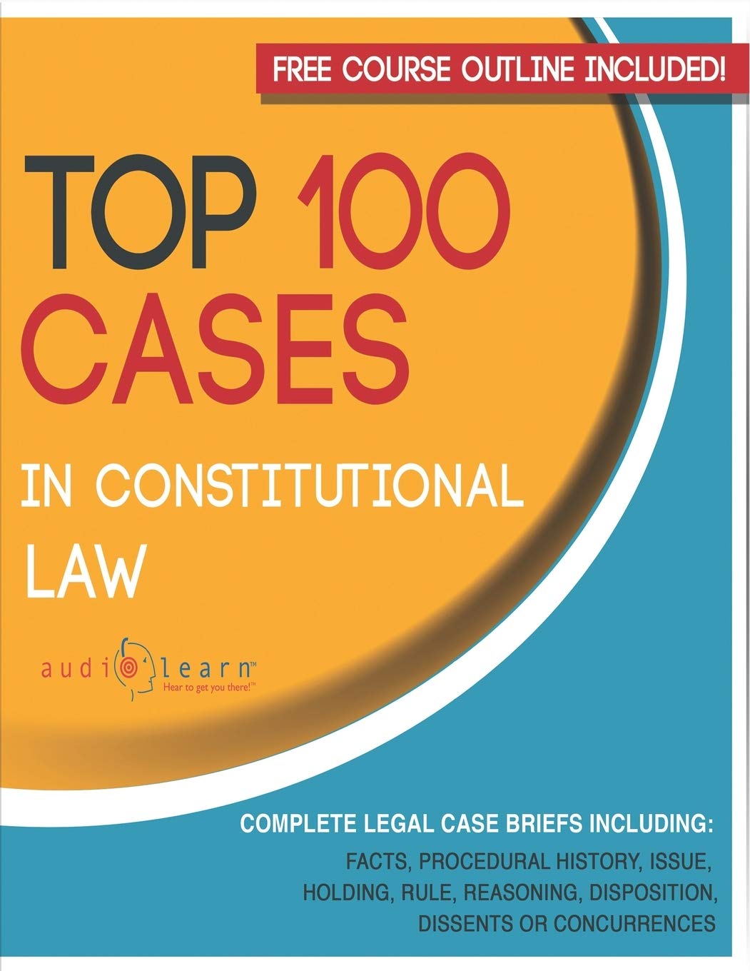 Top 100 Cases in Constitutional Law: Legal Briefs (Legal Case Briefs ...