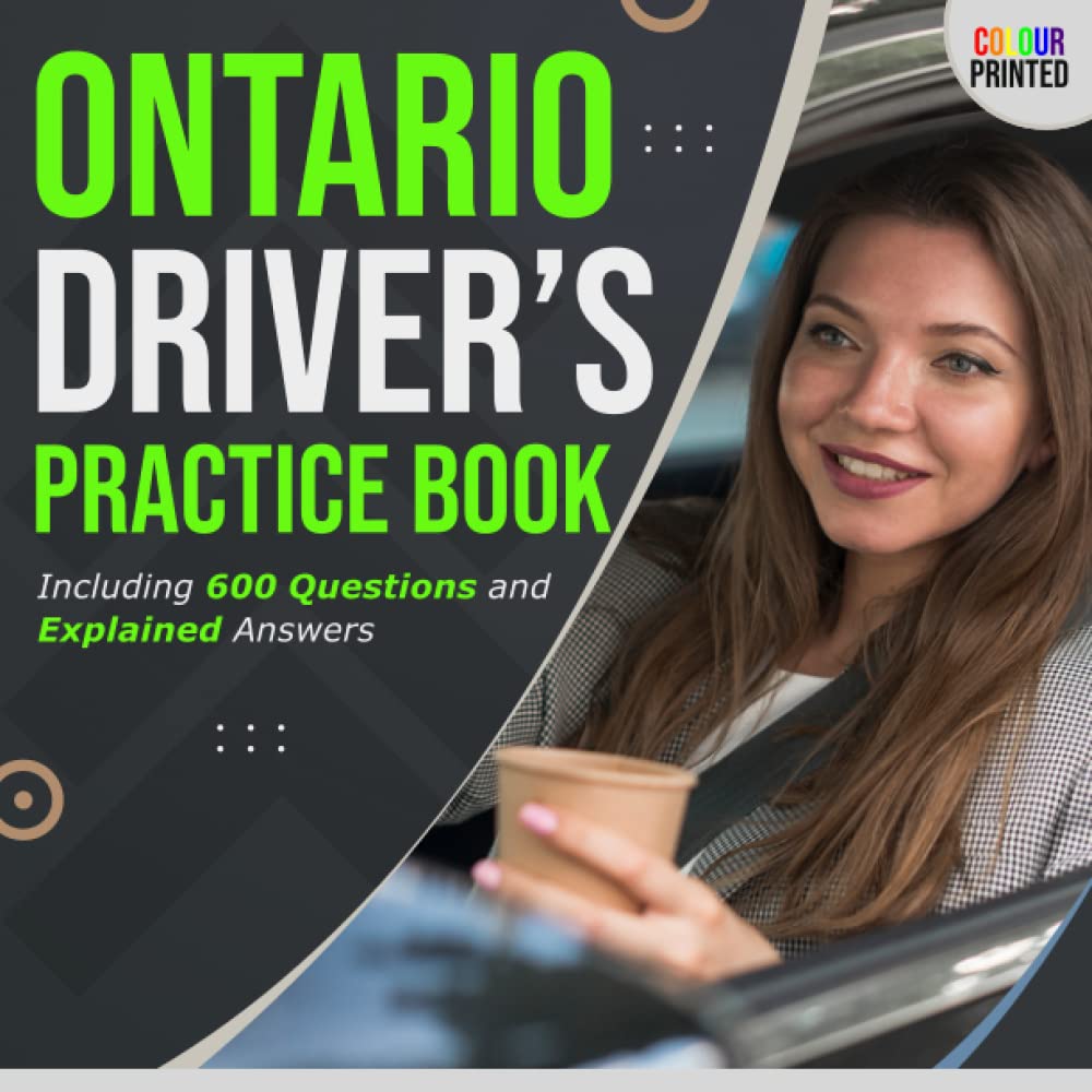 Ontario Drivers Practice Book. This Driver's Handbook is Designed to ...