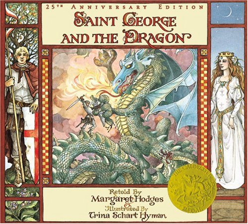 Saint George and the Dragon: Margaret Hodges, Trina Schart Hyman ...