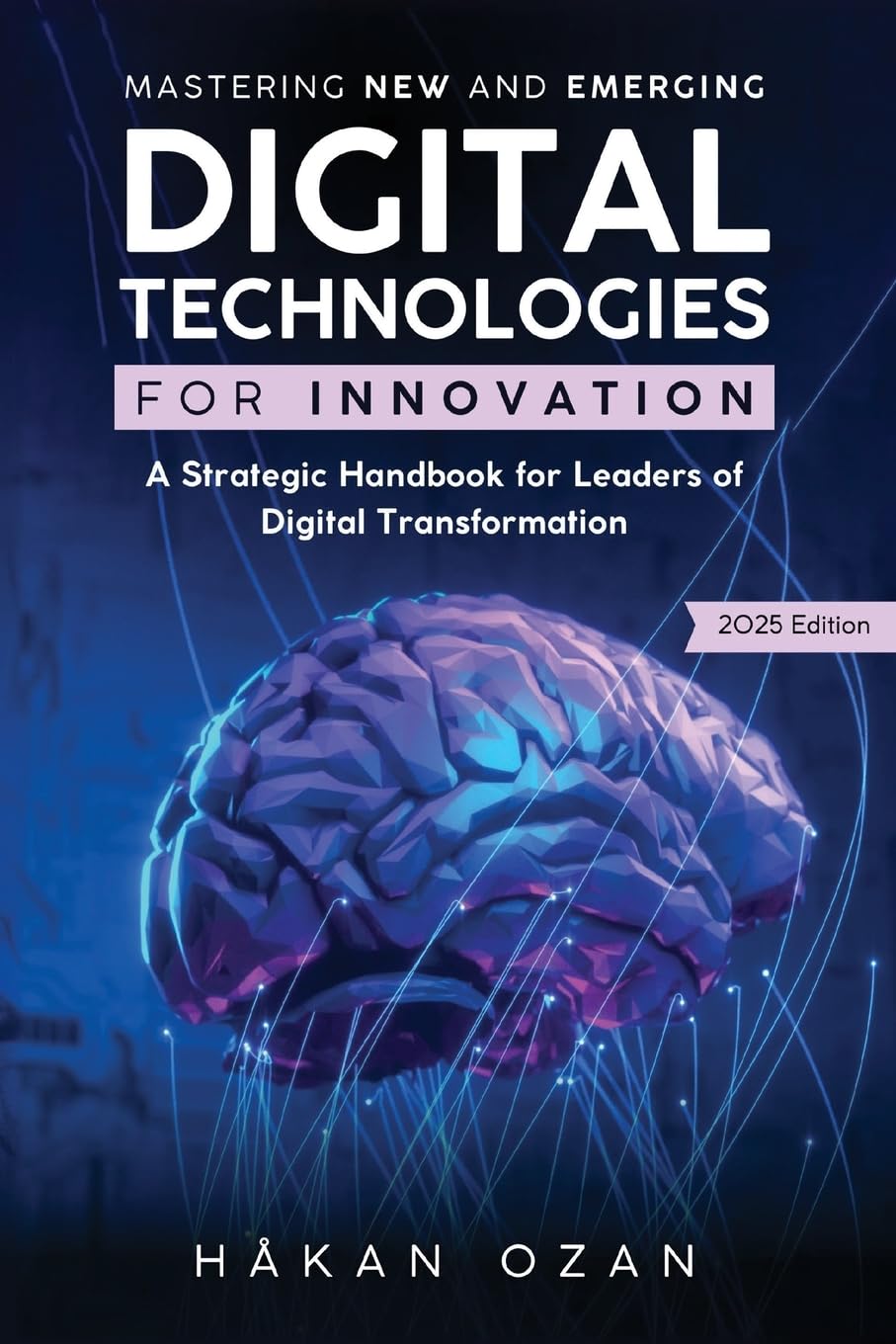Amazon.com: Mastering New and Emerging Digital Technologies for ...