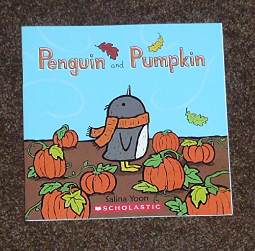Penguin and Pumpkin: Salina Yoon: 9780545801249: Amazon.com: Books