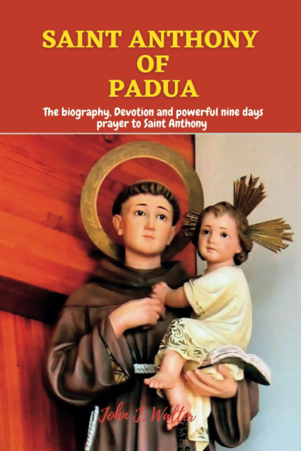 Saint Anthony Of Padua Biography TRUE STORY OF ST. ANTHONY OF PADUA: