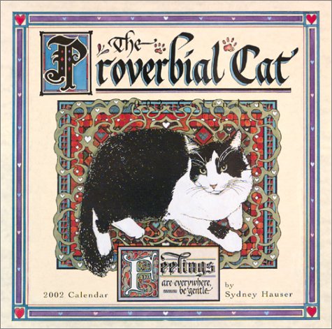 The Proverbial Cat 2002 Calendar: Hauser, Sydney: 9781569063040: Amazon ...