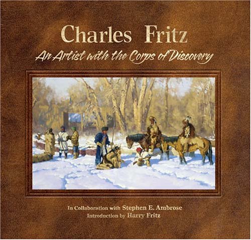 Charles Fritz: Charles Fritz, Stephen E. Ambrose: 9781560373506: Amazon ...