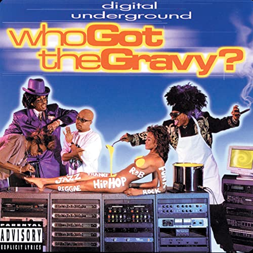 Amazon.com: Who Got The Gravy? (Remastered) [Explicit] : Digital Underground: Digital Music