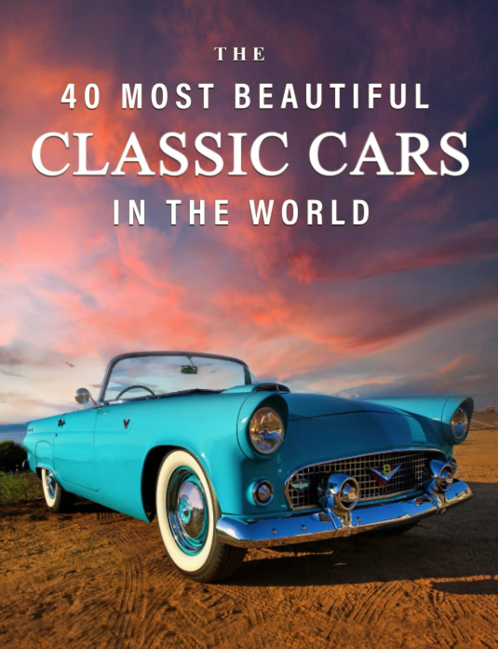 Worlds Most Beautiful Vintage Cars