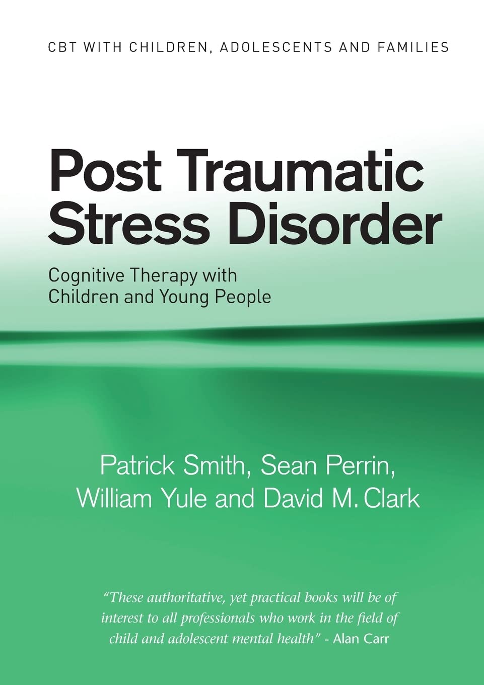 Post Traumatic Stress Disorder (CBT with Children, Adolescents and ...