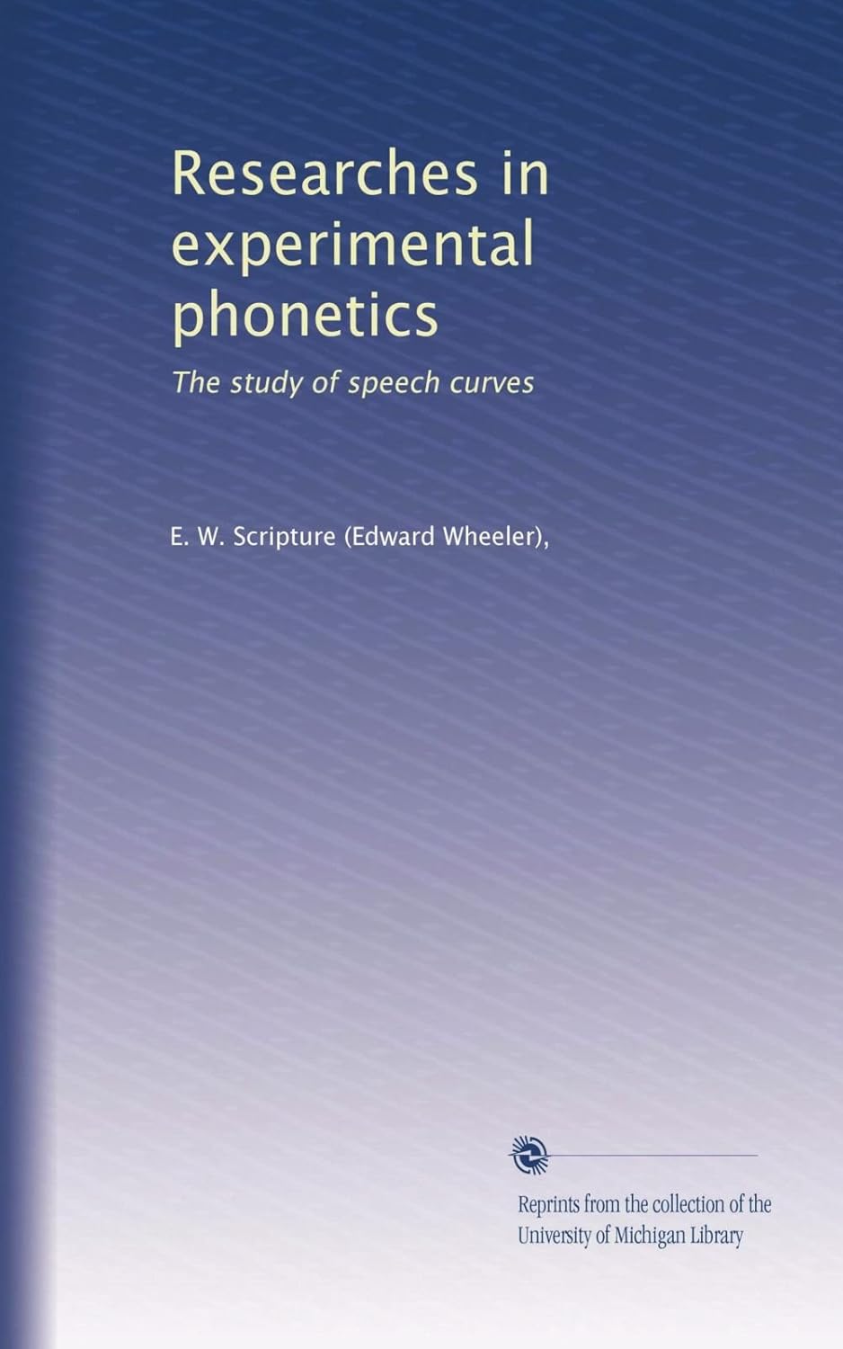 Amazon.com: Researches in experimental phonetics: The study of speech ...