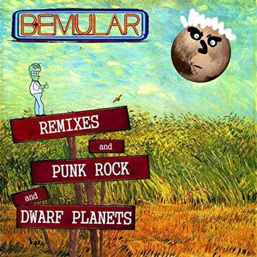 Play Remixes and Punk Rock and Dwarf Planets by Bemular on Amazon Music