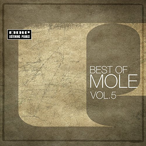 Play Best Of Mole Vol. 5 - 2012-2015 by VARIOUS ARTISTS on Amazon Music
