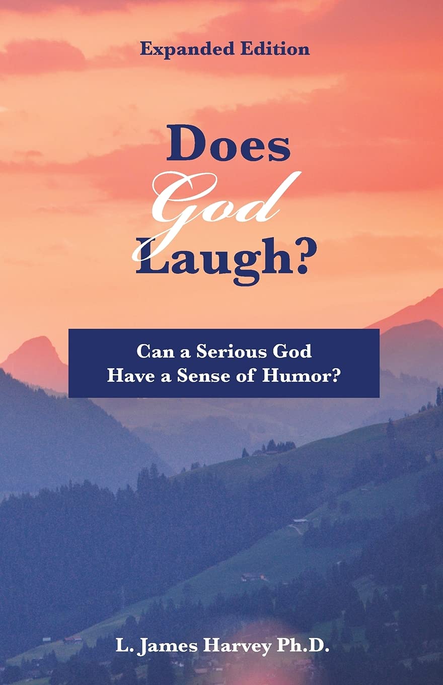 Amazon.com: Does God Laugh?: Can a Serious God Have a Sense of Humor ...