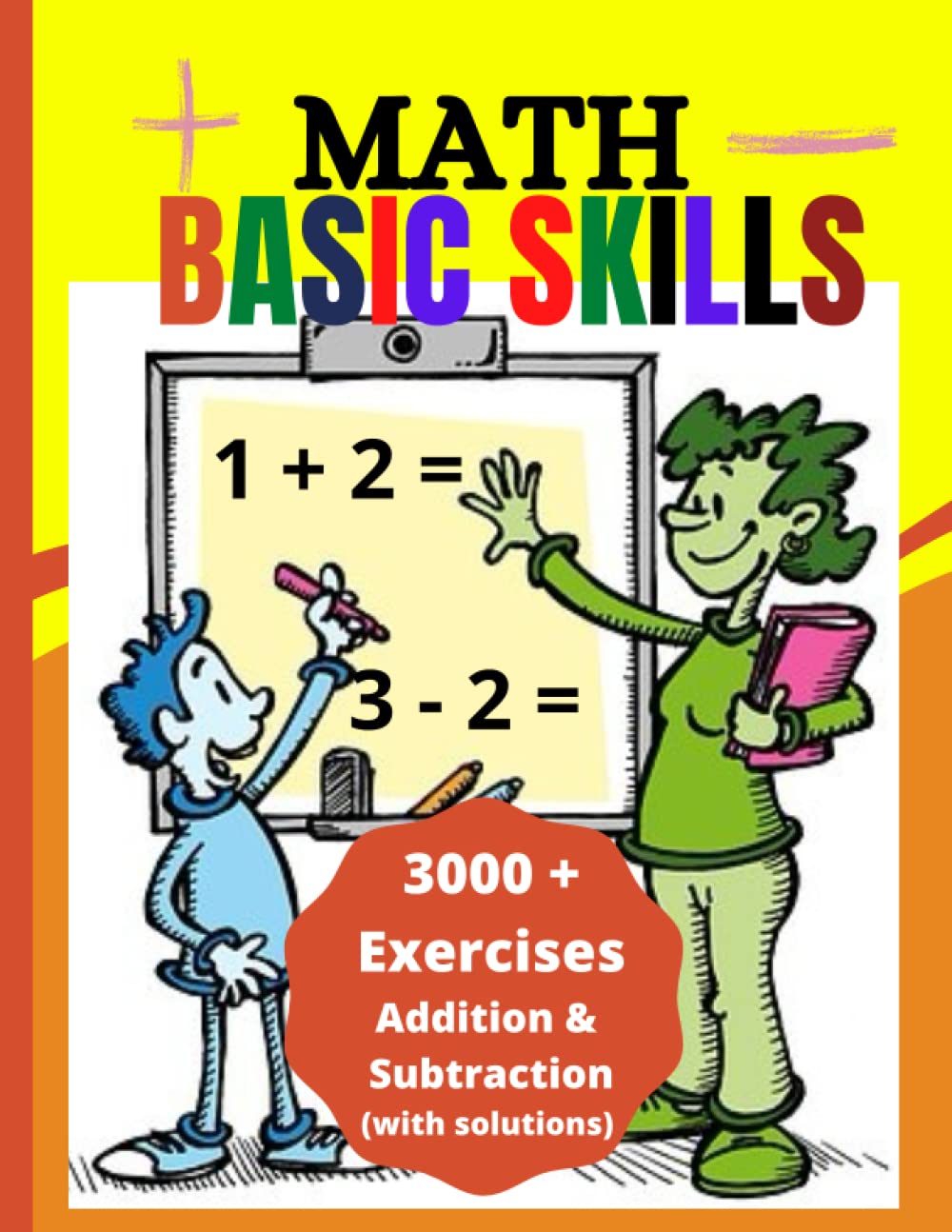 Math Basic Skills - 3000+ Exercises of Addition & Subtraction - 1,2,3 ...