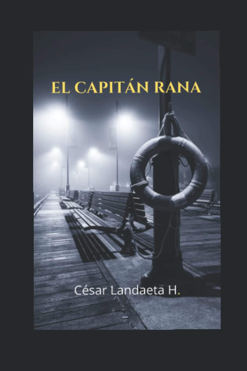 Amazon.com: El capitán Rana (Spanish Edition): 9798847478946: Landaeta ...