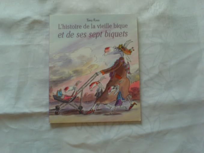 Amazon.fr - HISTOIRE DE LA VIEILLE BIQUE ET DE SES SEPT BIQUETS - Ross ...