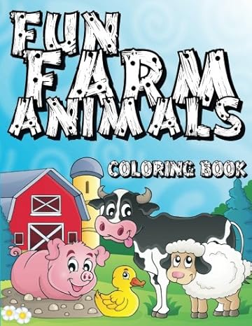 Fun Farm Animals Coloring Book (Super Fun Coloring Books For Kids ...
