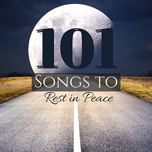 Play 101 Songs to Rest in Peace - Music to Say Goodnight, Golden ...
