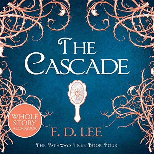 The Cascade: The Pathways Tree, Book 4 (Audio Download): F. D. Lee ...