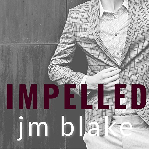 Impelled: The Power Series, Volume 1 (Audio Download): JM Blake ...