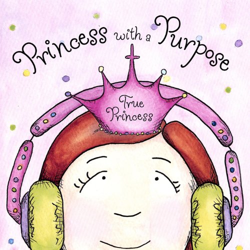 Play True Princess Vol. 1 by Princess With a Purpose on Amazon Music