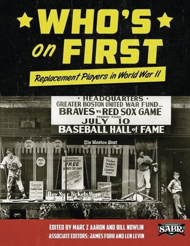 Who's on First: Replacement Players in World War II (The SABR Digital ...
