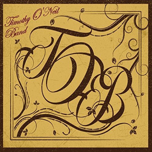 Play TOB by Timothy O'Neil Band on Amazon Music