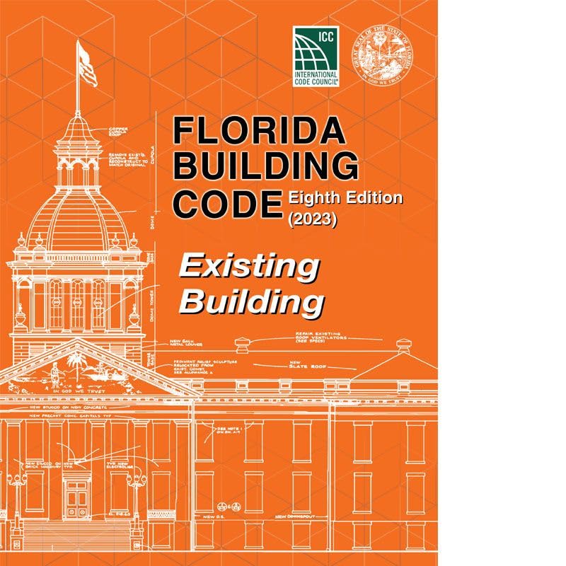 Florida Building Code - Existing Building, Eighth Edition (2023): ICC: 9781960701220: Amazon.com ...