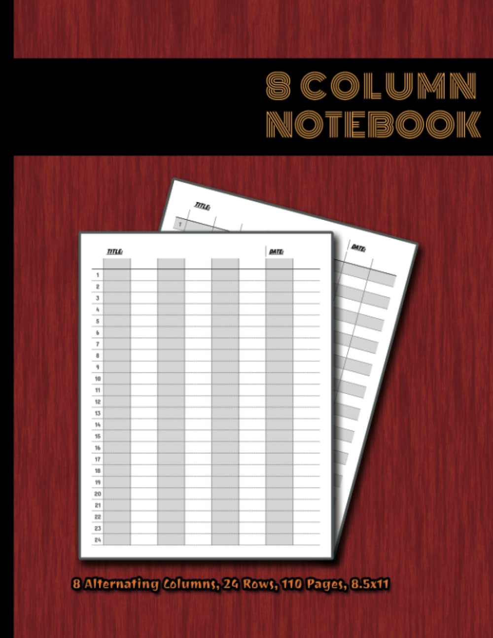 8 Column Notebook: Alternating Columns & Alternating Rows Pages ...