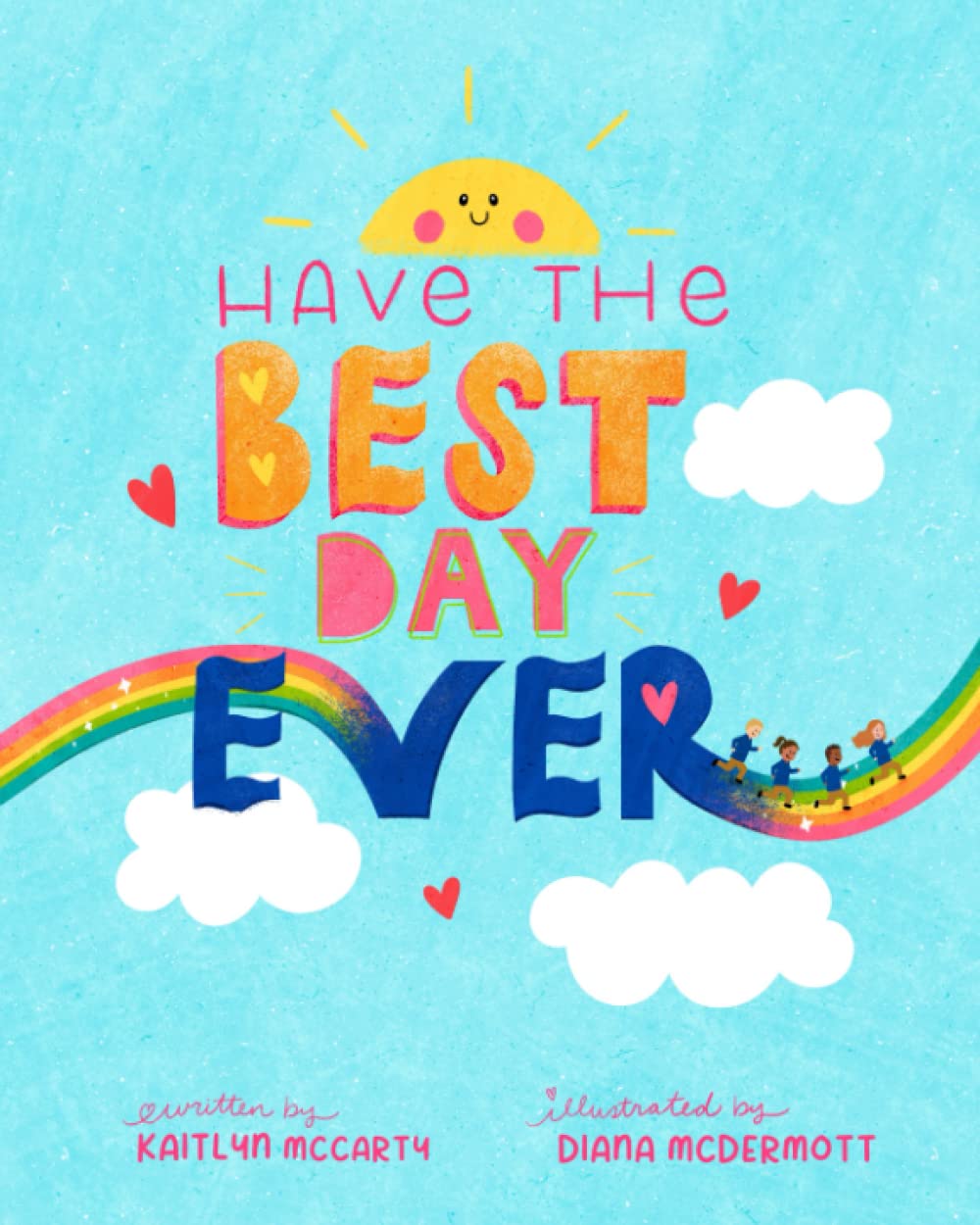 Amazon.com: Have the Best Day Ever!: 9798390743256: McCarty, Kaitlyn ...