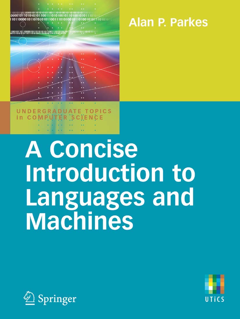 A Concise Introduction to Languages and Machines (Undergraduate Topics ...