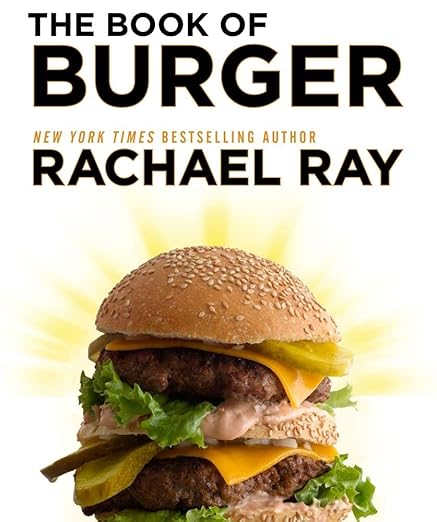 The Book of Burger: Ray, Rachael: 9781451659696: Amazon.com: Books