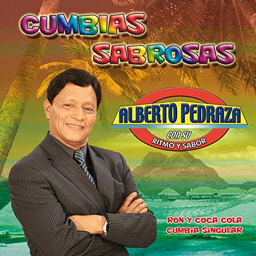 Amazon.com: Cumbias Sabrosas : Alberto Pedraza: Digital Music