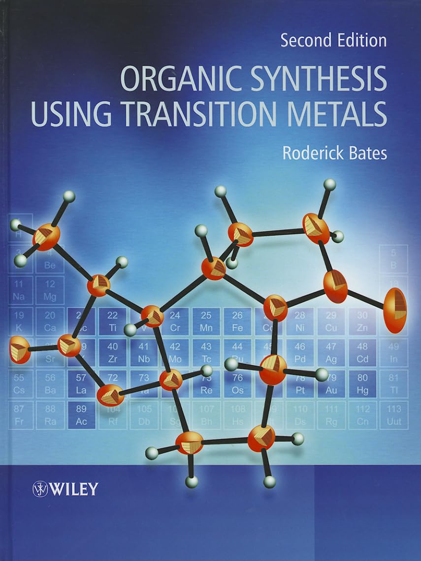 Amazon.com: Organic Synthesis Using Transition Metals: 9781119978947 ...