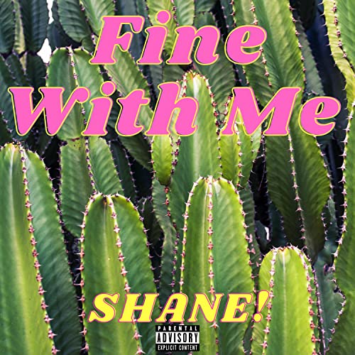 Écouter Fine With Me de Shane! sur Amazon Music Unlimited