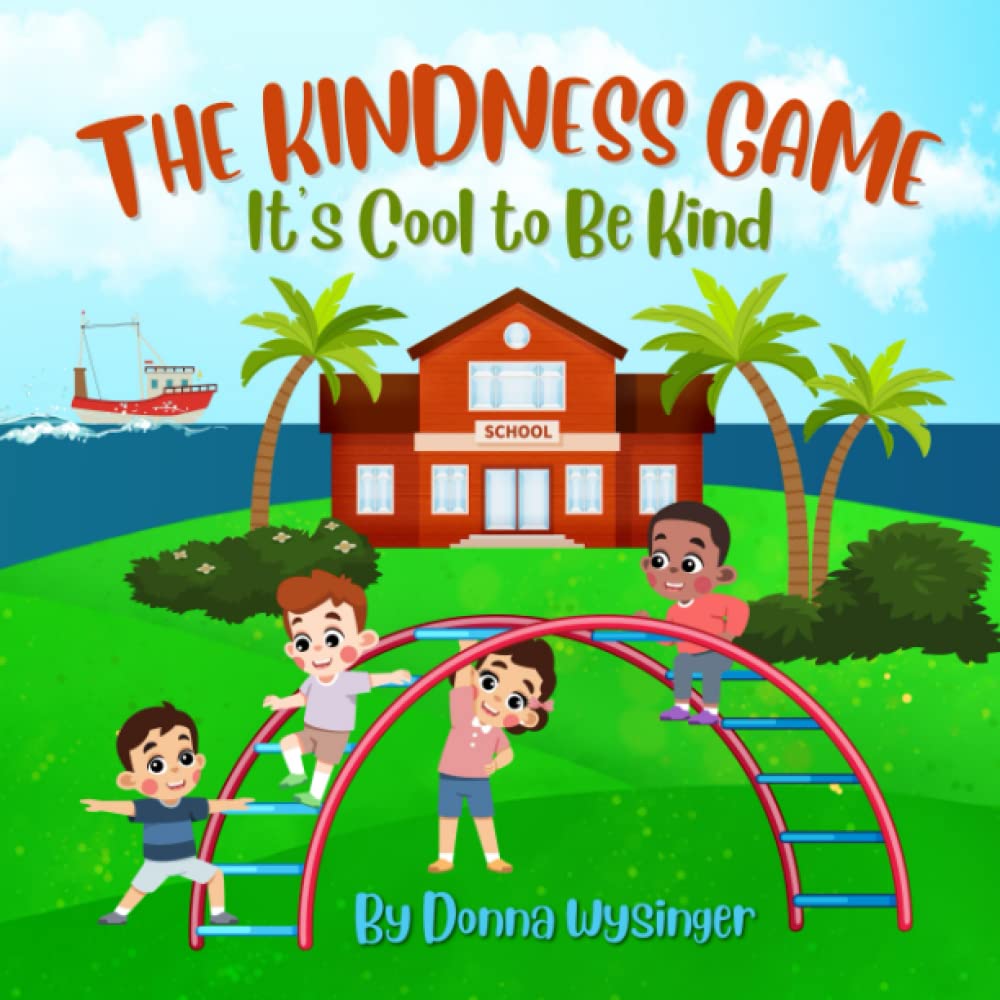 The Kindness Game: It's Cool to Be Kind (Life Learning for Littles ...