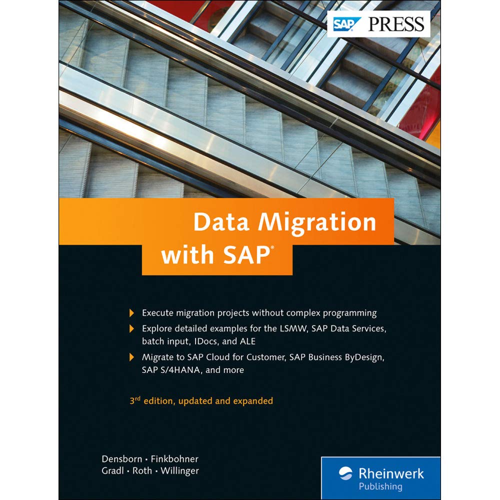 SAP Data Migration: From LSMW to SAP Activate (SAP PRESS): Frank ...