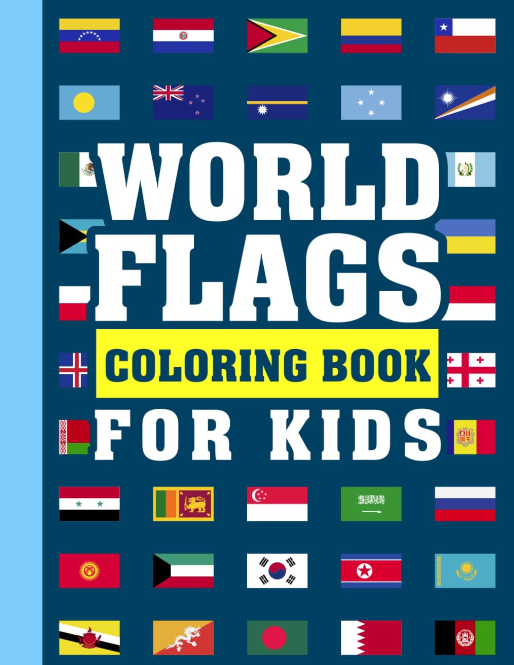World Flags Coloring Book For Kids: A great Flag Coloring Book For Kids ...