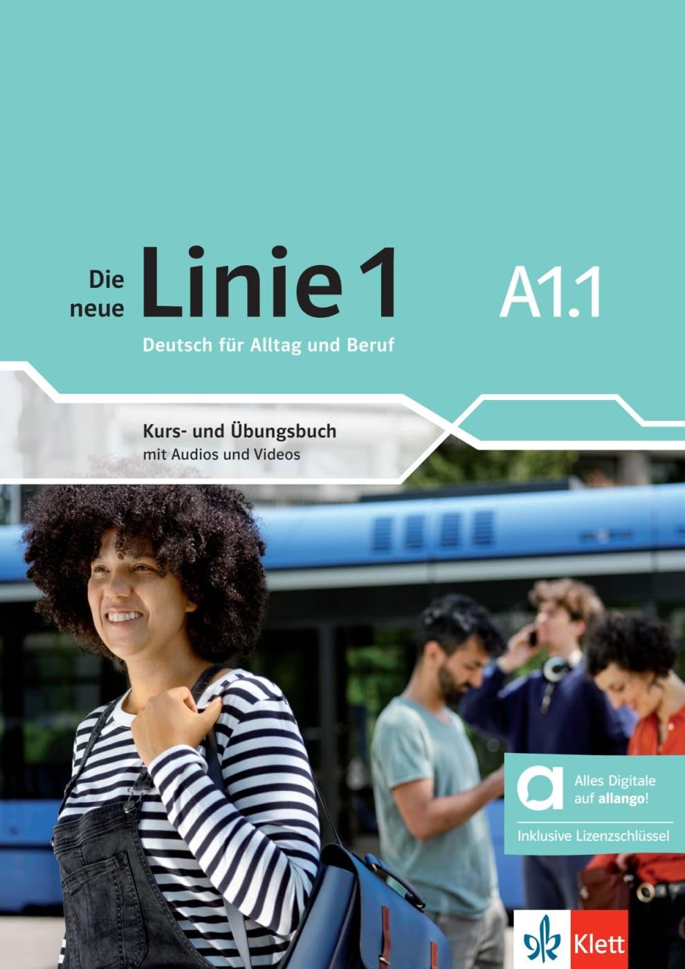 Die neue Linie 1 A1.1 - Hybride Ausgabe allango: Deutsch für Alltag und Beruf. Kurs- und ...