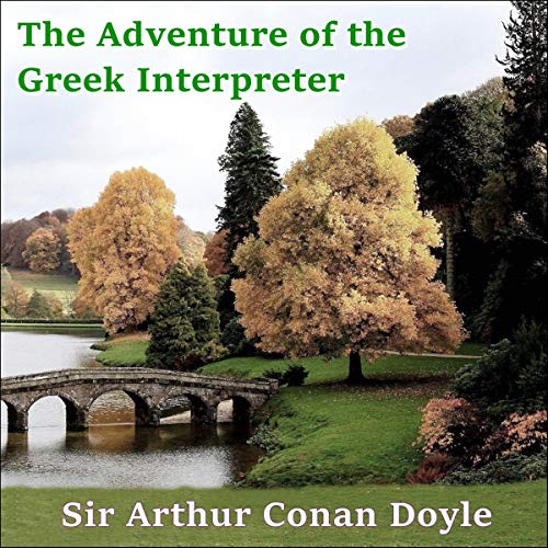 Sherlock Holmes: The Adventure of the Greek Interpreter (Audio Download ...