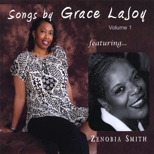 Play Songs by Grace LaJoy featuring Zenobia Smith by Grace Lajoy on ...