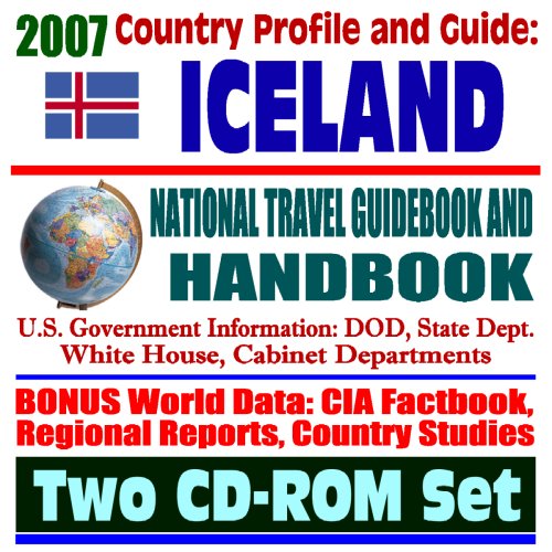2007 Country Profile and Guide to Iceland - National Travel Guidebook ...