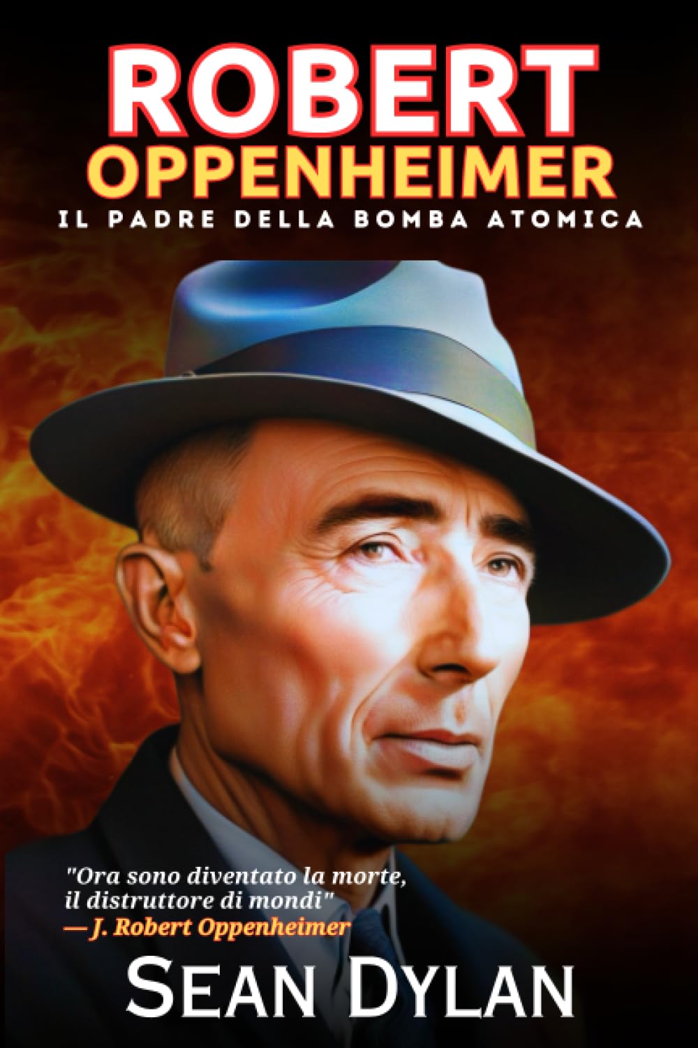 Robert Oppenheimer Biografia: Libro Biografico Di Robert Oppenheimer ...