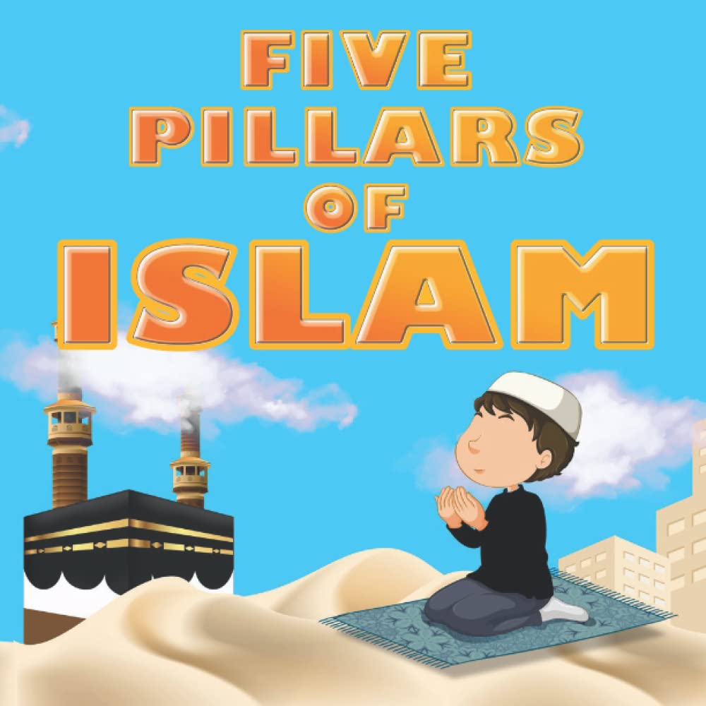 Buy Five Pillars of Islam: Discussion Teaching Children about the Five ...