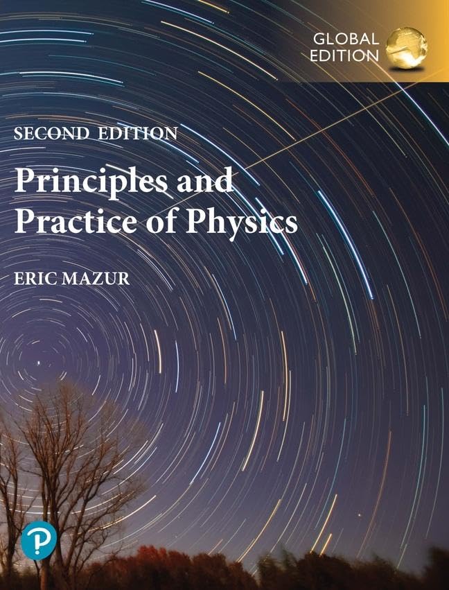 Principles & Practice of Physics, Global Edition: Eric Mazur ...