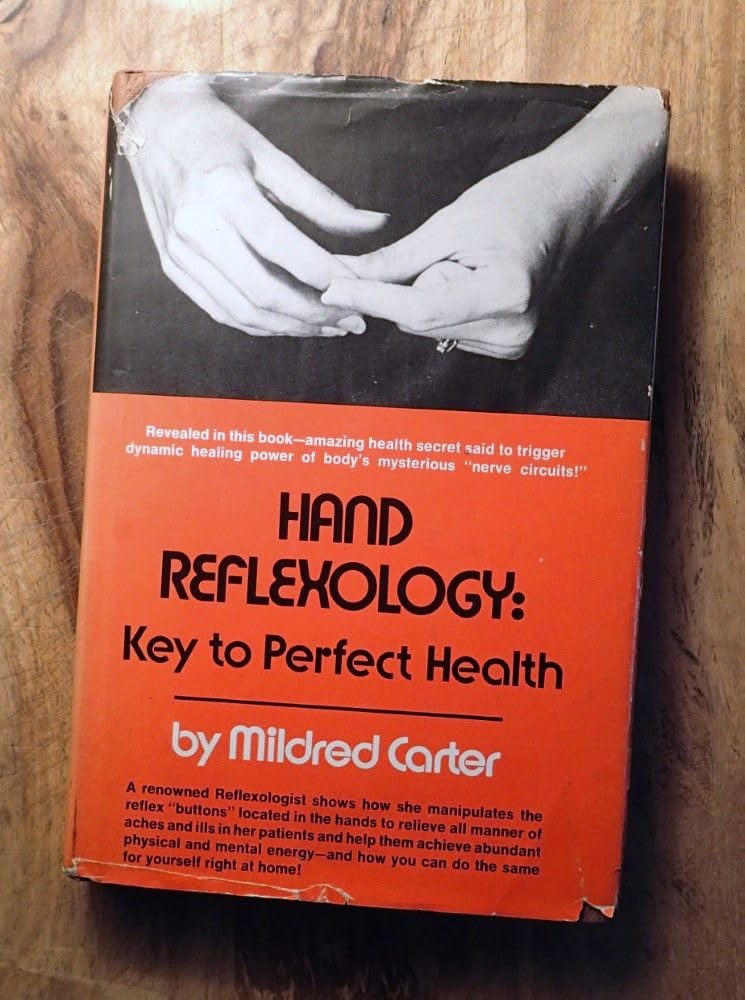 Hand Reflexology: Key to Perfect Health: Carter, Mildred: 9780133836127 ...