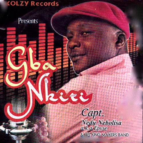 Amazon.com: Gba Nkiti : Capt. Nedu Nebolisa: Digital Music