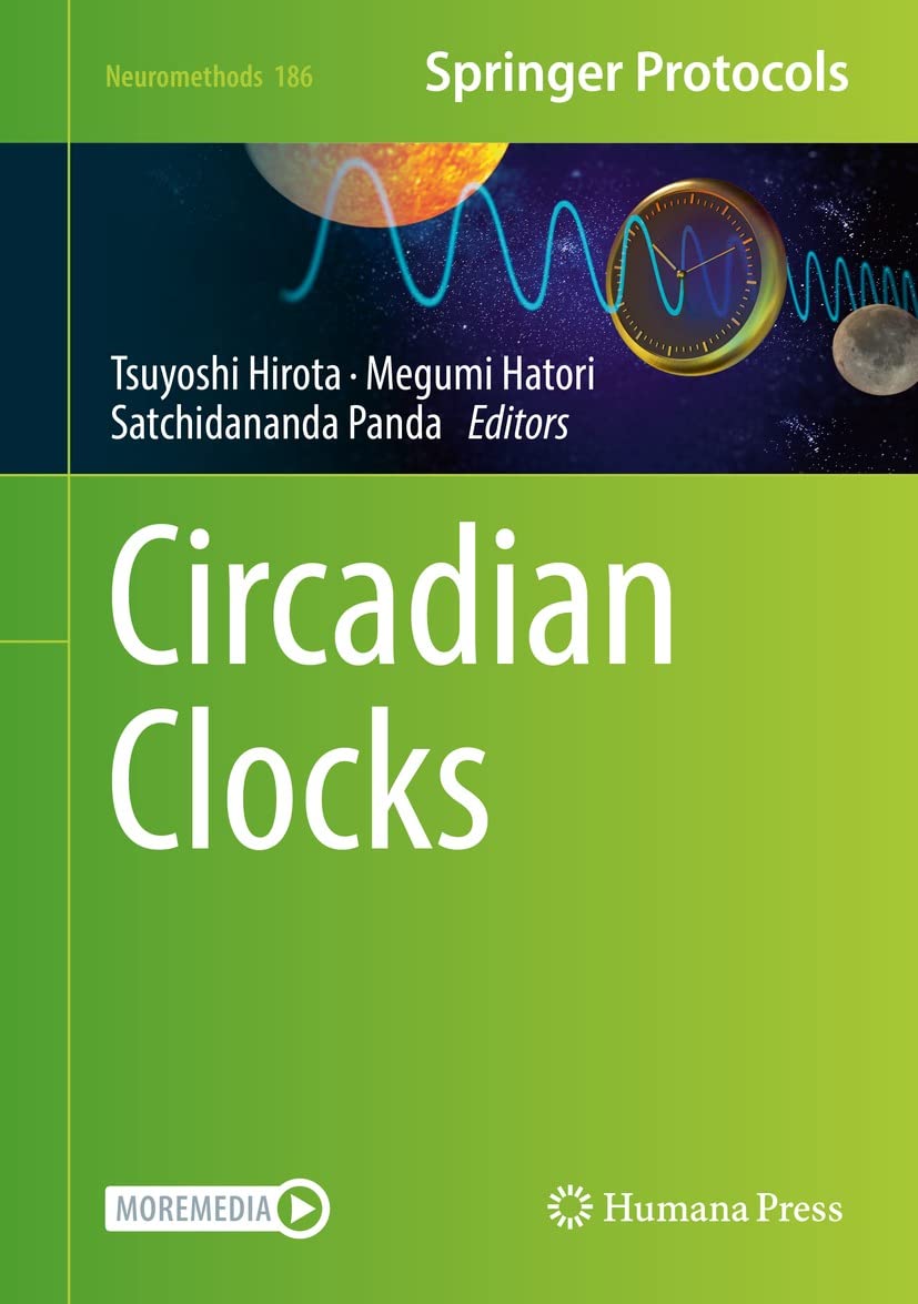 Circadian Clocks (Neuromethods Book 186) eBook : Hirota, Tsuyoshi ...