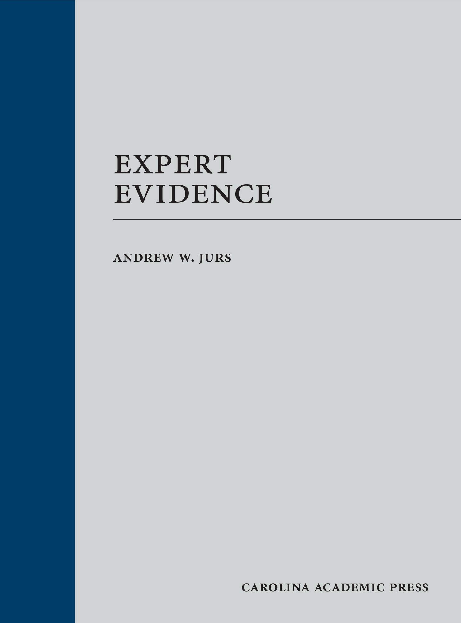 Amazon.com: Expert Evidence: 9781531010454: Jurs, Andrew: Books